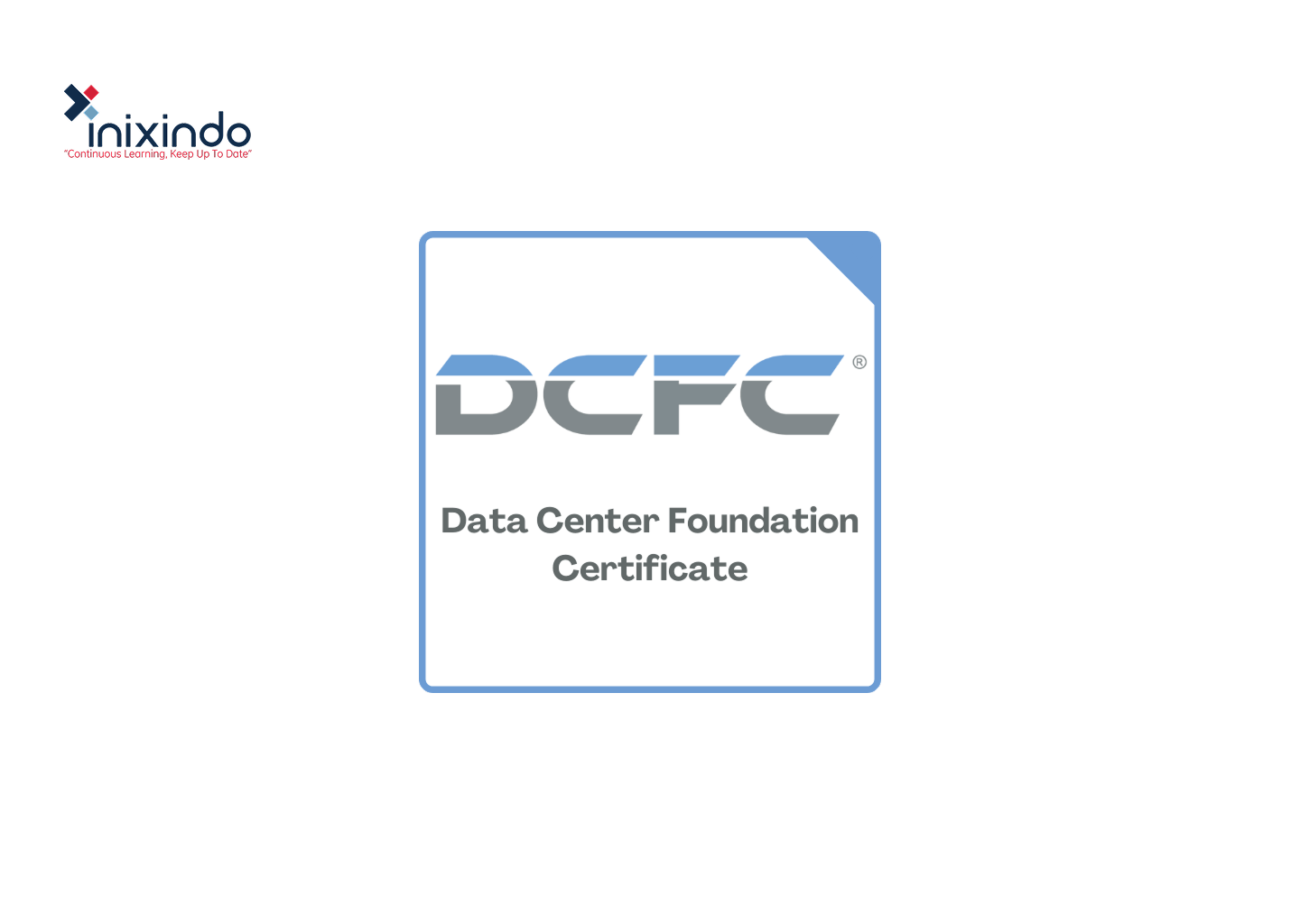 Data Centre Foundation Certificate (DCFC) - Inixindo